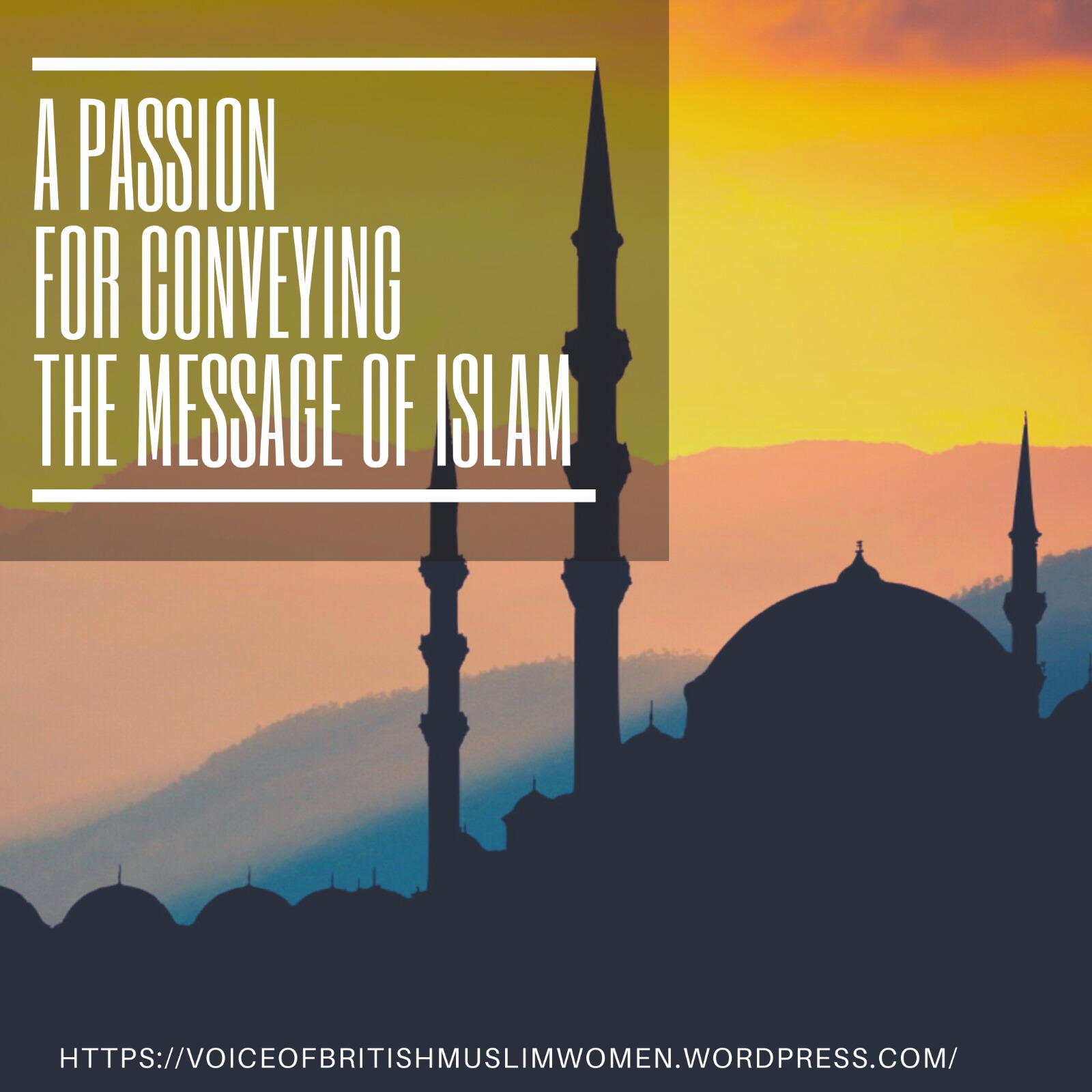 A Passion for Conveying the Message of Islam – Voice of British Muslim ...