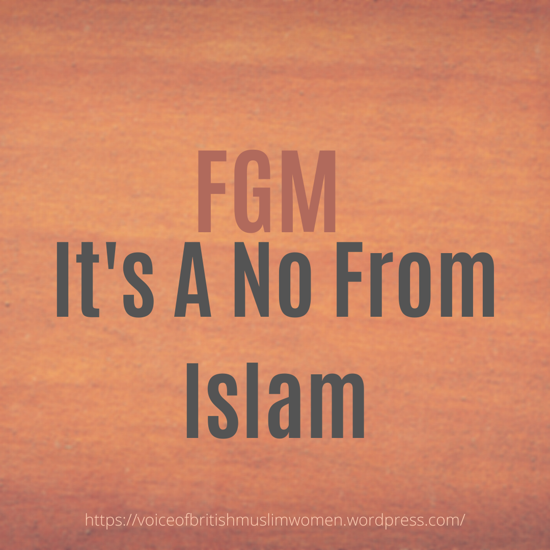 FGM – It’s A No From Islam – Voice of British Muslim Women