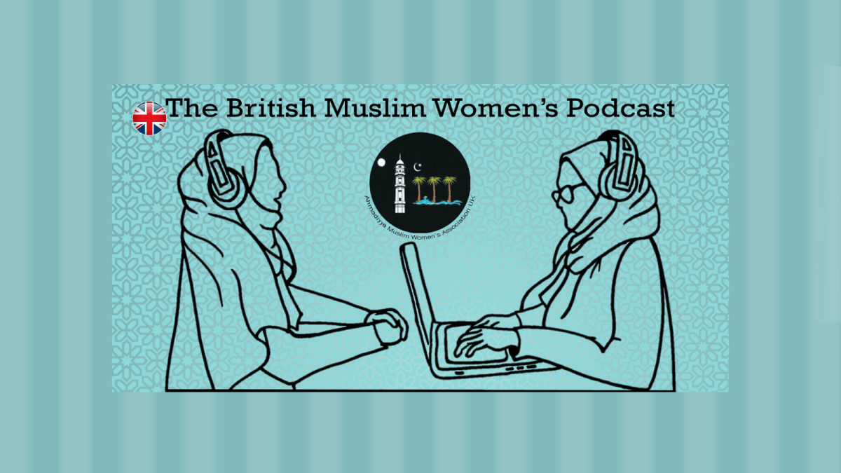 The British Muslim Women’s Podcast – Voice of British Muslim Women