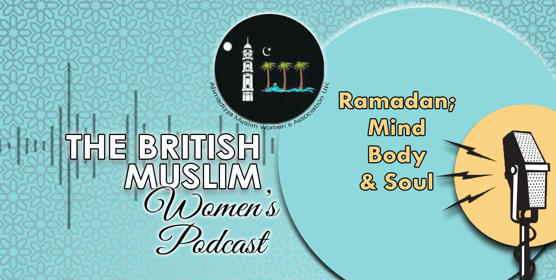 Lajna UK Ramadan Podcast – Voice of British Muslim Women