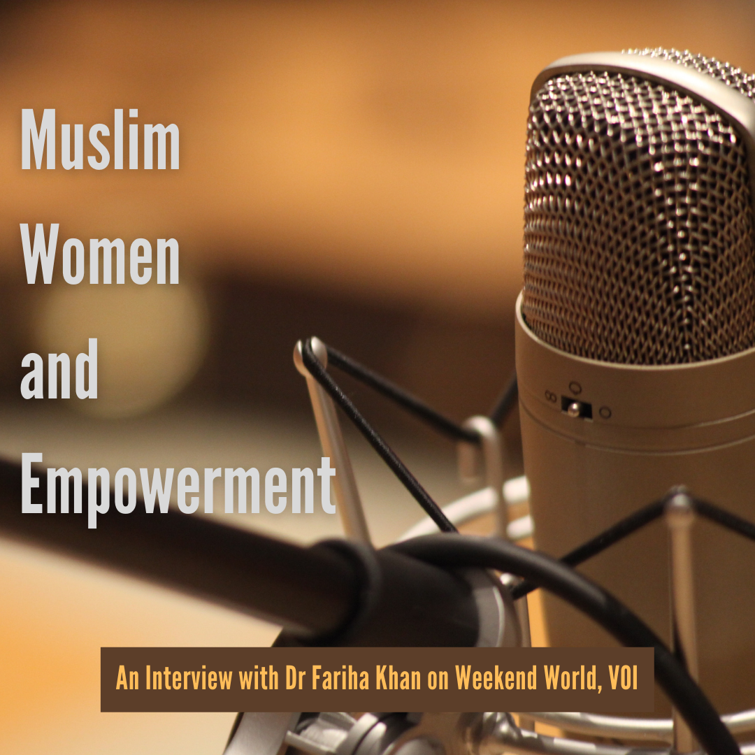 Muslim Women and Empowerment – Voice of British Muslim Women