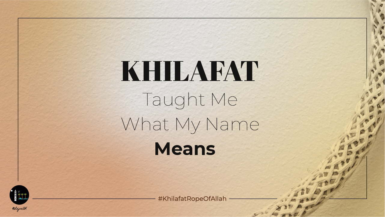 Khilafat Taught Me What My Name Means – Voice of British Muslim Women