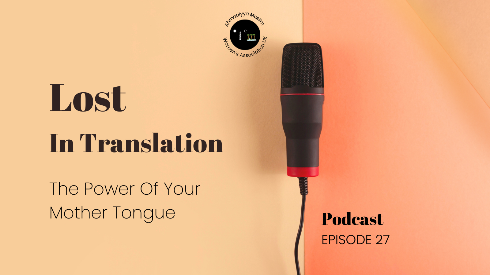 Lost in Translation – Podcast 27 – Voice of British Muslim Women