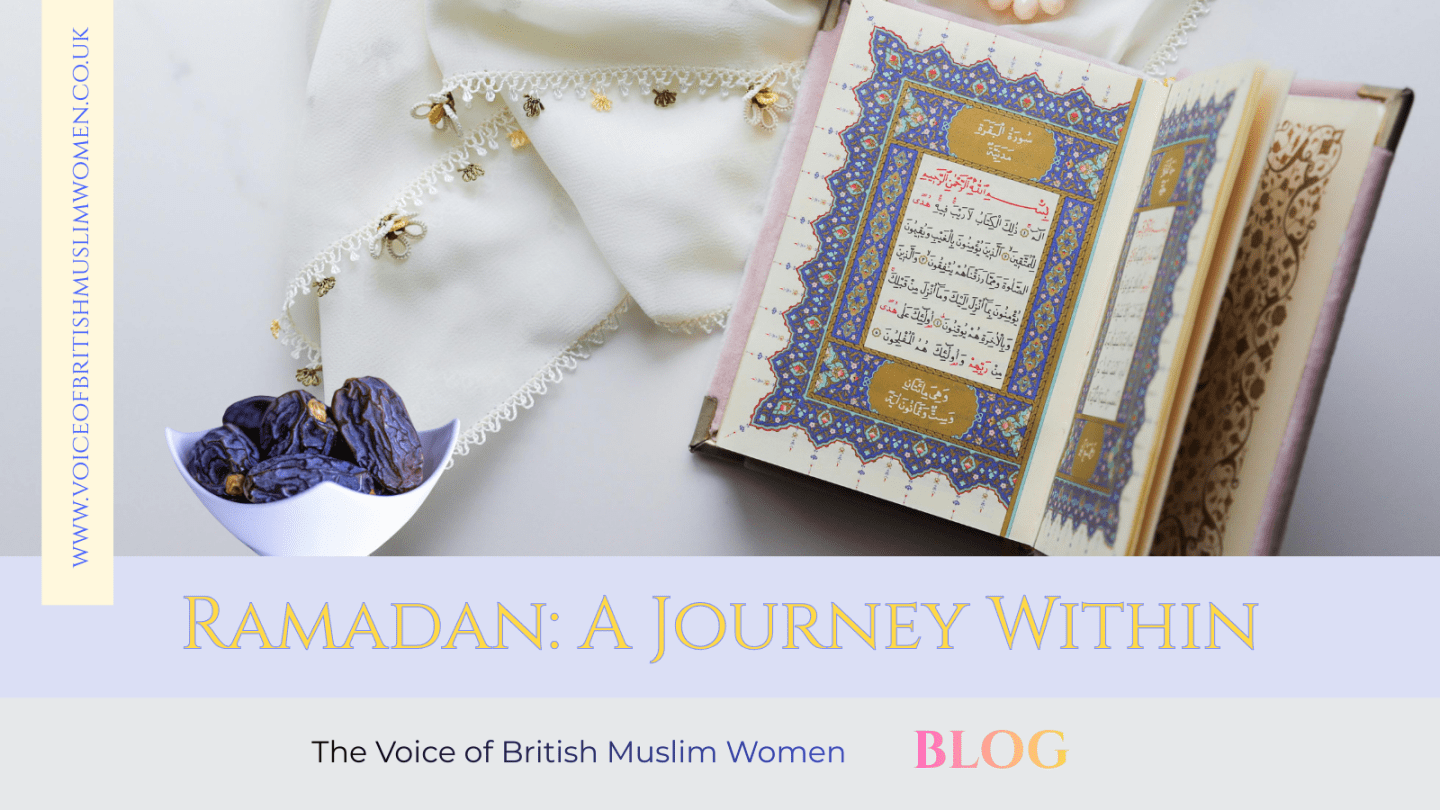 Ramadan: A Journey Within – Voice of British Muslim Women